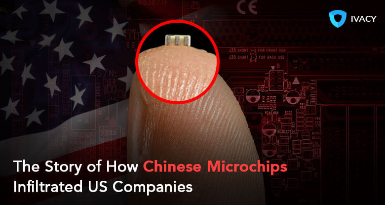 The Story How Microchips Infiltrated US Companies